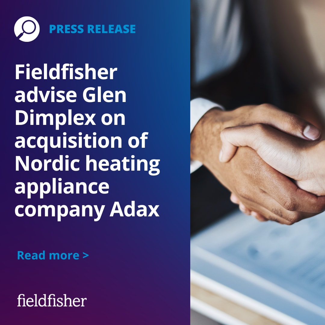 Fieldfisher advise Glen Dimplex on acquisition of Nordic heating appliance company Adax